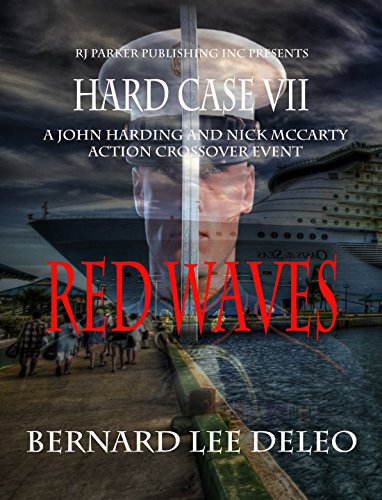 Hard Case 7: Red Waves (John Harding Series) by Bernard Lee DeLeo