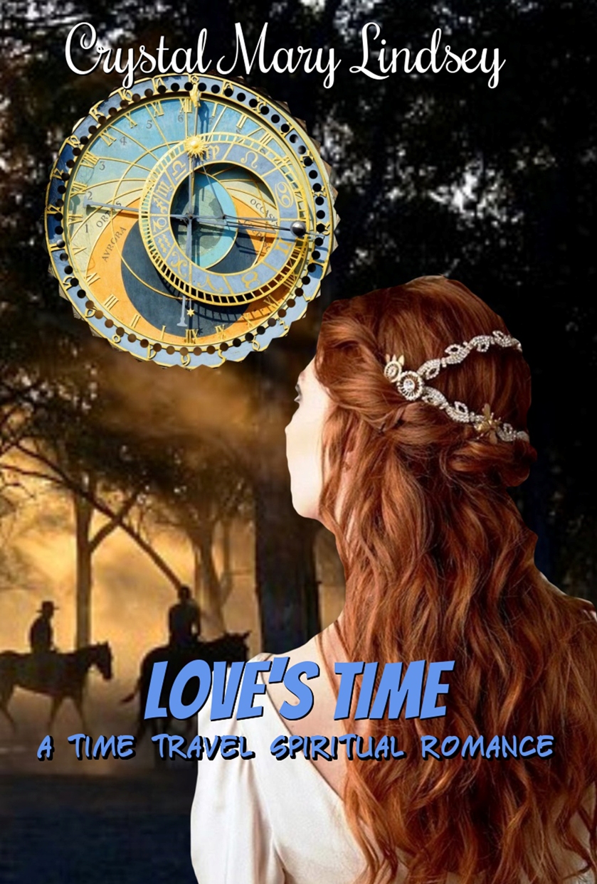 Love's Time: A Christian Time Travel Romance by Sr Crystal Mary Lindsey ...