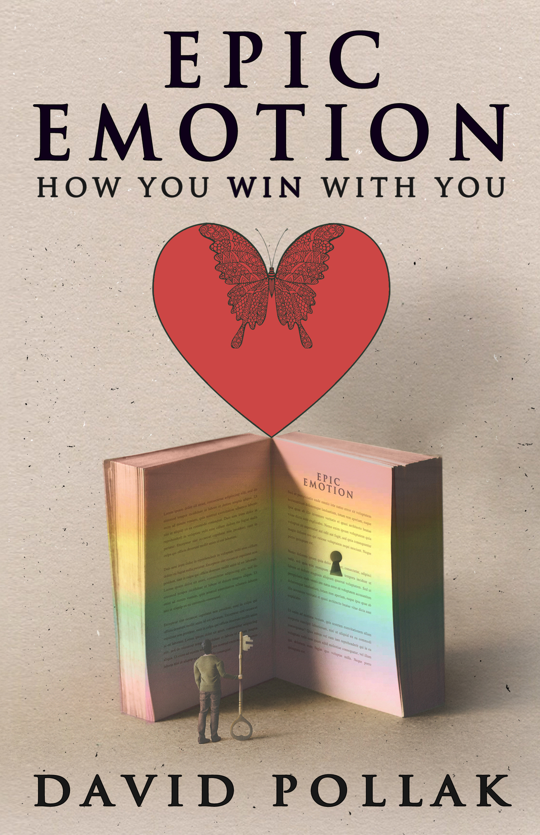 Epic Emotion: How you win with you by David Pollak