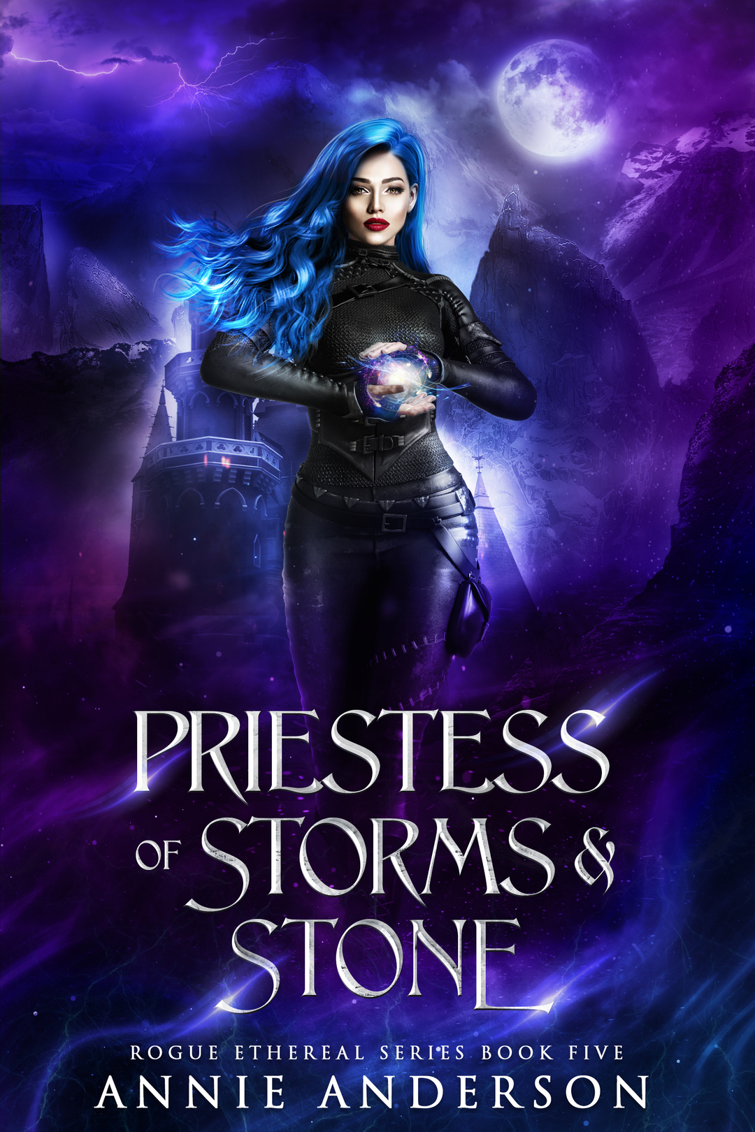 Priestess of Storms & Stone (Rogue Ethereal Book 5) by Annie Anderson