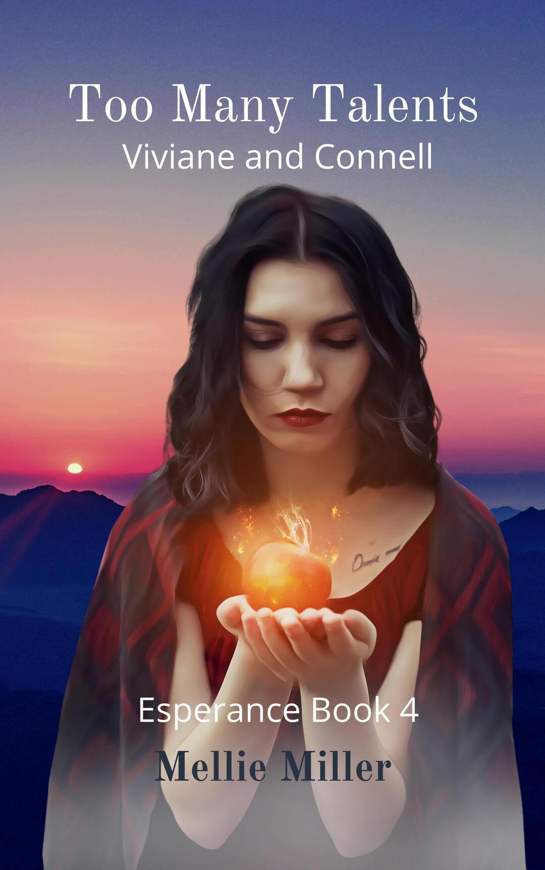 Too Many Talents: Viviane and Connell (Esperance Book 4) by Mellie Miller