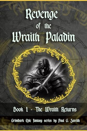 The Wraith Returns (Revenge of the Wraith Paladin Book 1) by Paul G ...
