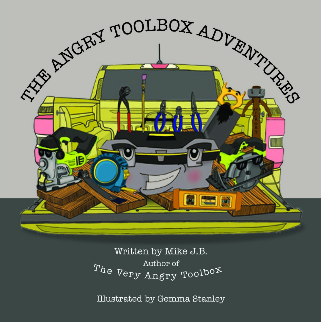 The Angry Toolbox Adventures by Mike J.B.
