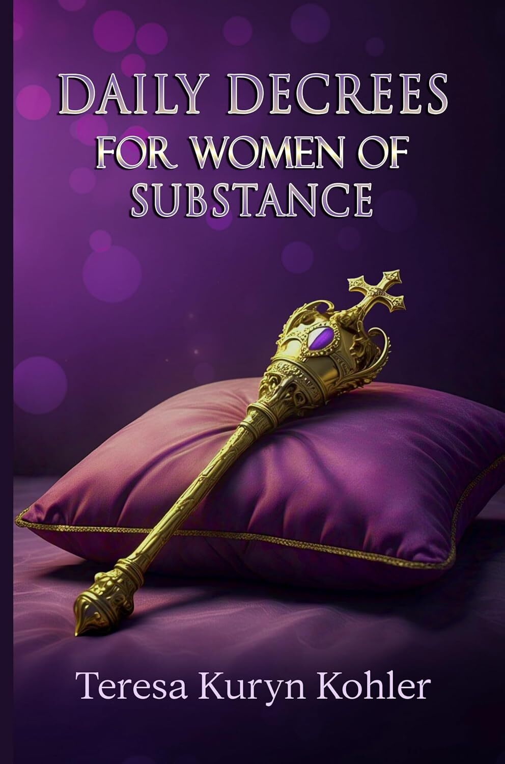 Vote for Daily Decrees: for Women of Substance in Book Cover ...