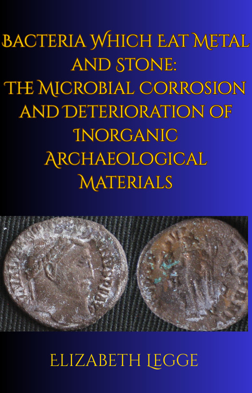 Bacteria Which Eat Metal and Stone: The Microbial Corrosion and ...