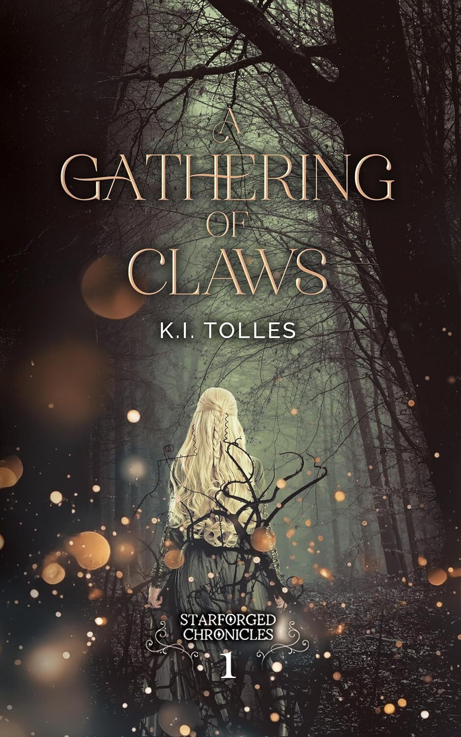 A Gathering of Claws (Starforged Chronicles Book 1) by K.I. Tolles