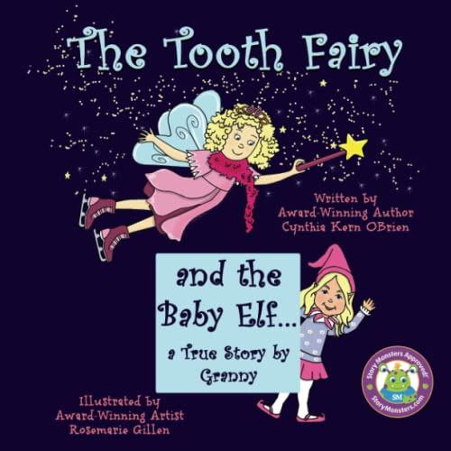 The Toothfairy and the Baby Elf... a True Story by Granny by Cynthia ...