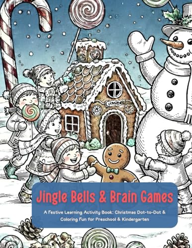 Jingle Bells & Brain Games: A Festive Learning Activity Book: Christmas ...