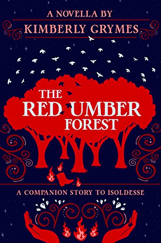 The Red Umber Forest (Aevo Compendium Duology Series) by Kimberly Grymes