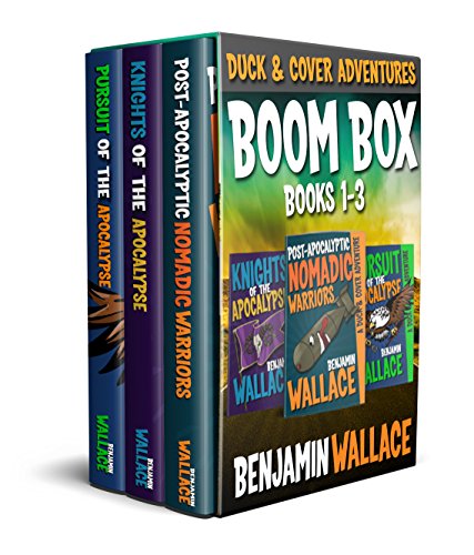 Boom Box (Duck and Cover Adventures Books 1-3) by Benjamin Wallace