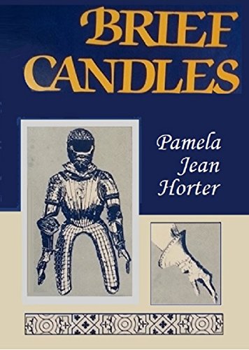 Brief Candles by Pamela Jean Horter-Moore