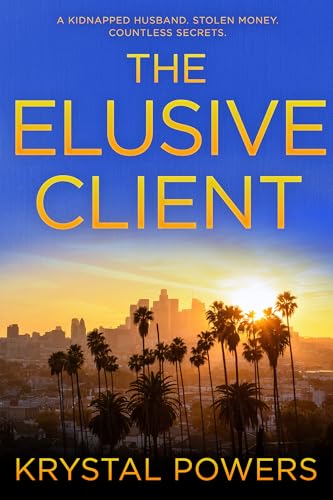 The Elusive Client (Jocelyn Bennett Crime Thriller Book 2) by Krystal ...