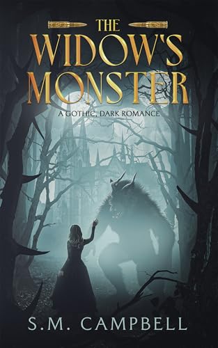The Widow's Monster: A Gothic, Dark Romance Novel (Dreglin Tales: A ...