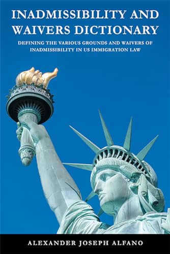 Inadmissibility and Waivers Dictionary: Defining the Various Grounds ...