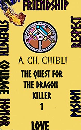 The Quest For The Dragon Killer 1: The Ancient Mirltrand 1 (The Ancient ...