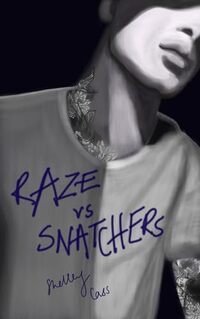 Raze vs Snatchers: Book one in the Raze Warfare series by Shelley Cass