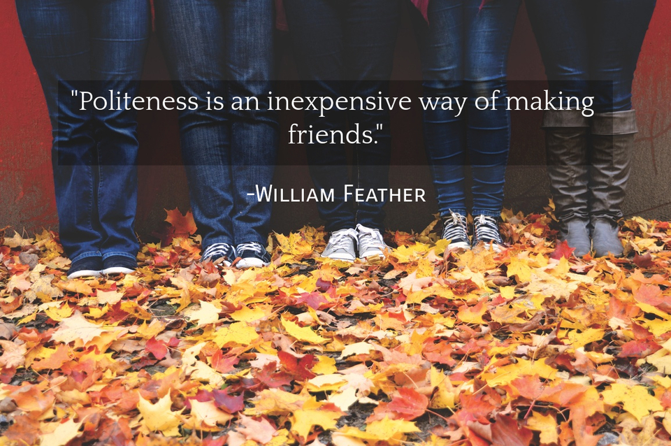 Politeness is an inexpensive way of making... - Quote