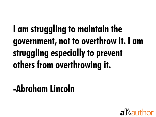 I am struggling to maintain the government,... - Quote