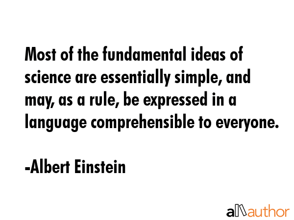 Most of the fundamental ideas of science are... - Quote