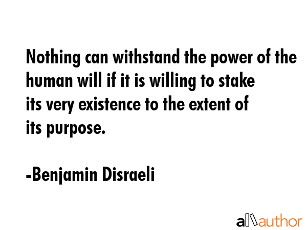 Nothing can withstand the power of the human... - Quote
