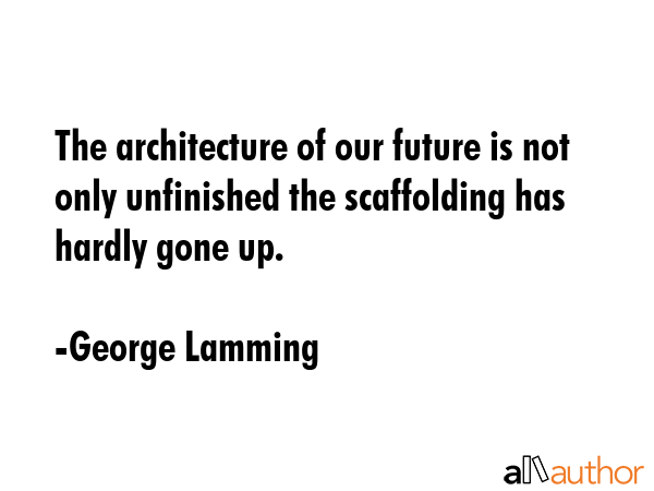 The architecture of our future is not only... - Quote