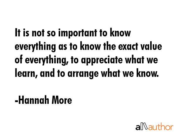 It is not so important to know everything as... - Quote