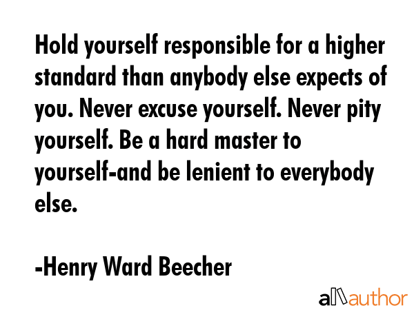 Hold yourself responsible for a higher... - Quote