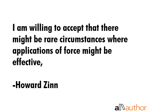 I am willing to accept that there might be... - Quote