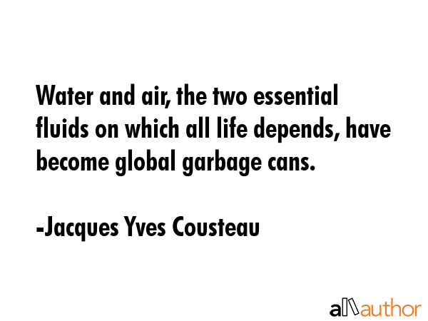 Water and air, the two essential fluids on... - Quote