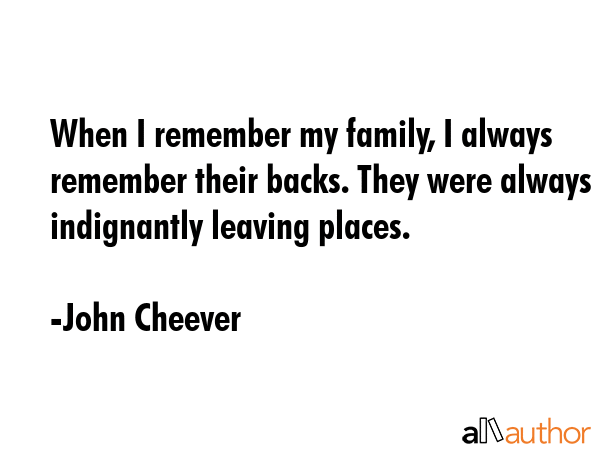 When I remember my family, I always remember... - Quote