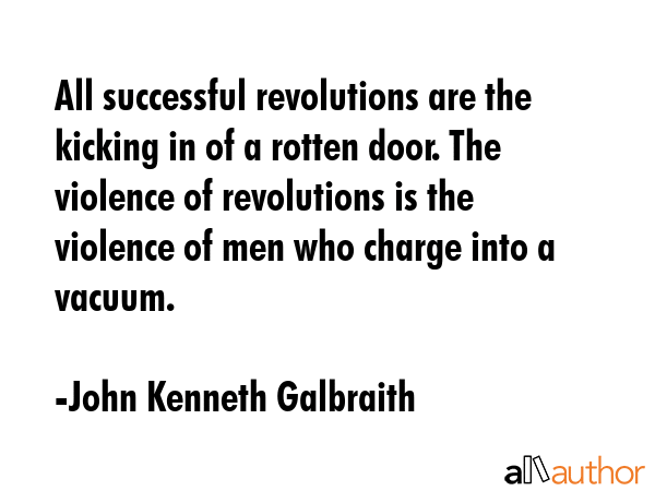 All successful revolutions are the kicking... - Quote