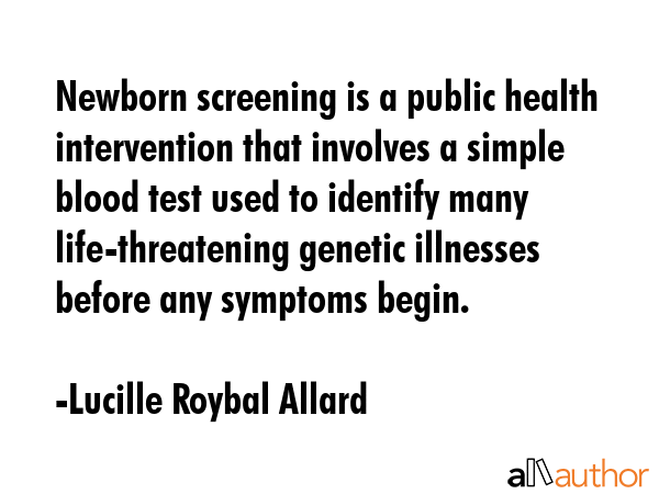 Newborn screening is a public health... - Quote