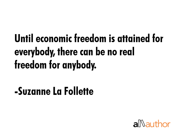 Until economic freedom is attained for... - Quote