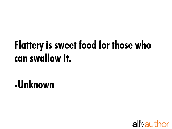 Flattery Quotes