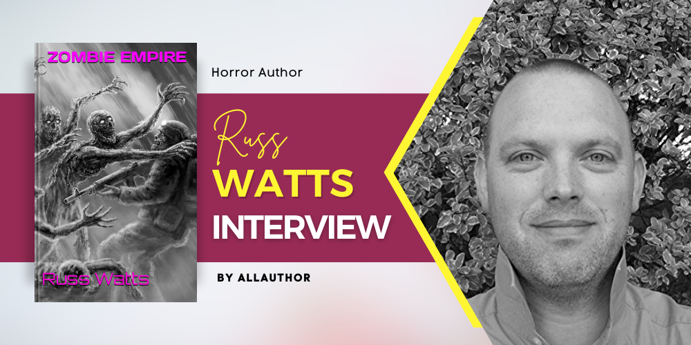 Author Russ Watts Interview - AllAuthor